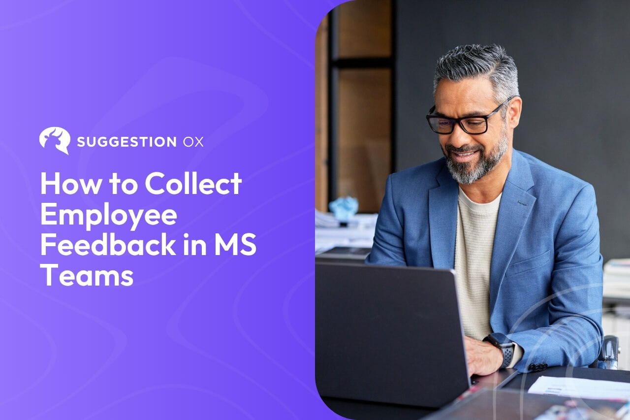 How To Collect Employee Feedback In Ms Teams Suggestion Ox